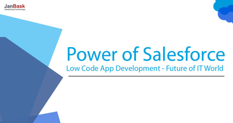 Next Gen platform to design mobile apps introduced by Salesforce - JanBask Blog