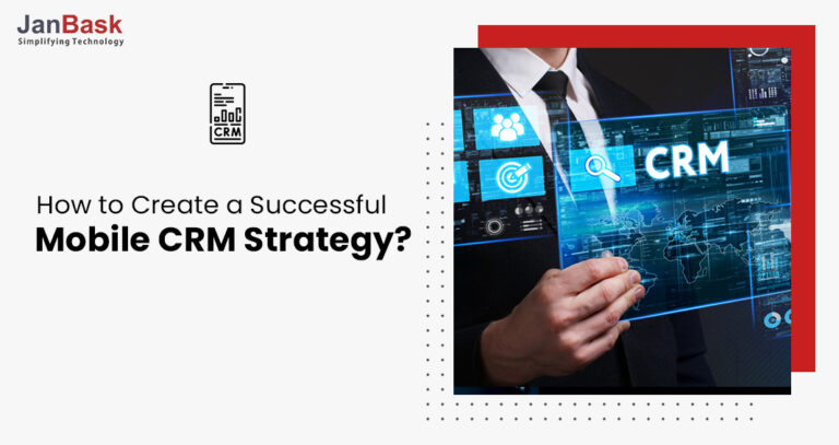 How to create a successful mobile CRM strategy?
